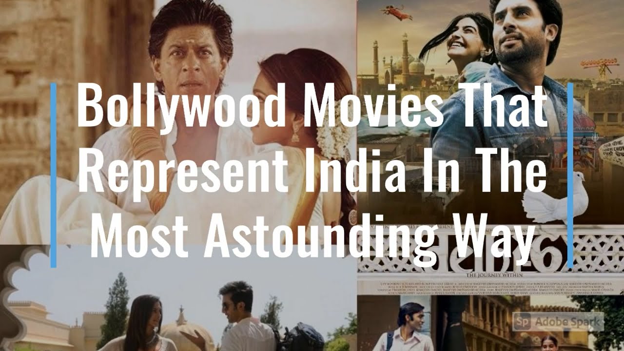 Watch: Bollywood Movies That Represent India In The Most Astounding Way