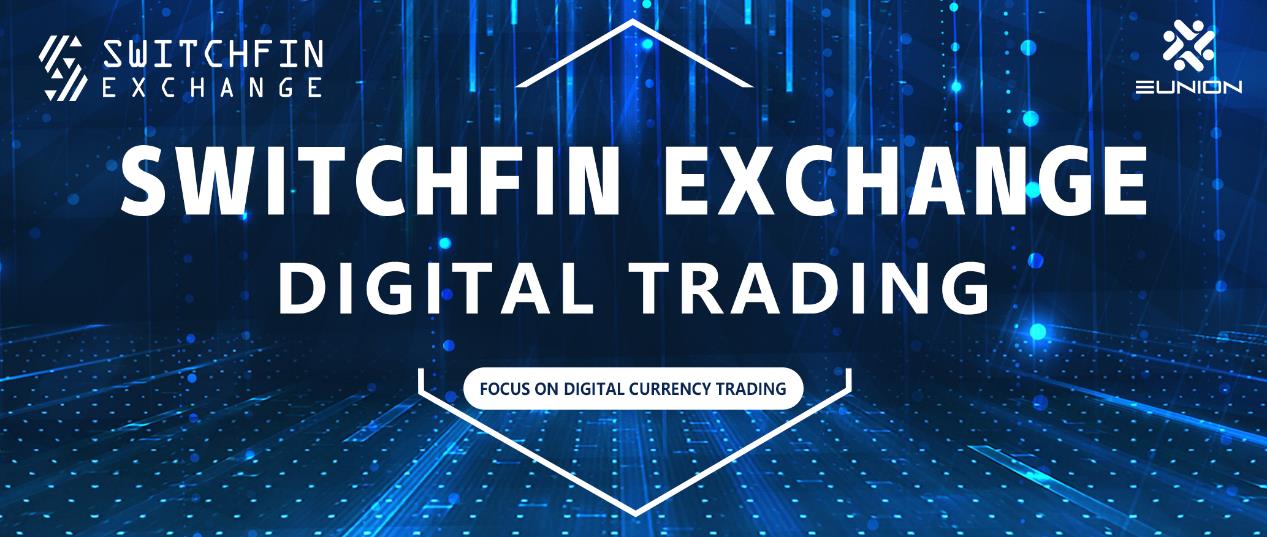 Eunion Conducts Strategic Cooperation with SWITCHFIN.EXCHANGE to Lead New Contract Trading