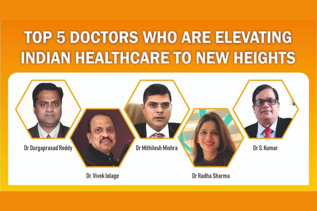 Top 5 Doctors who are elevating Indian healthcare to new heights