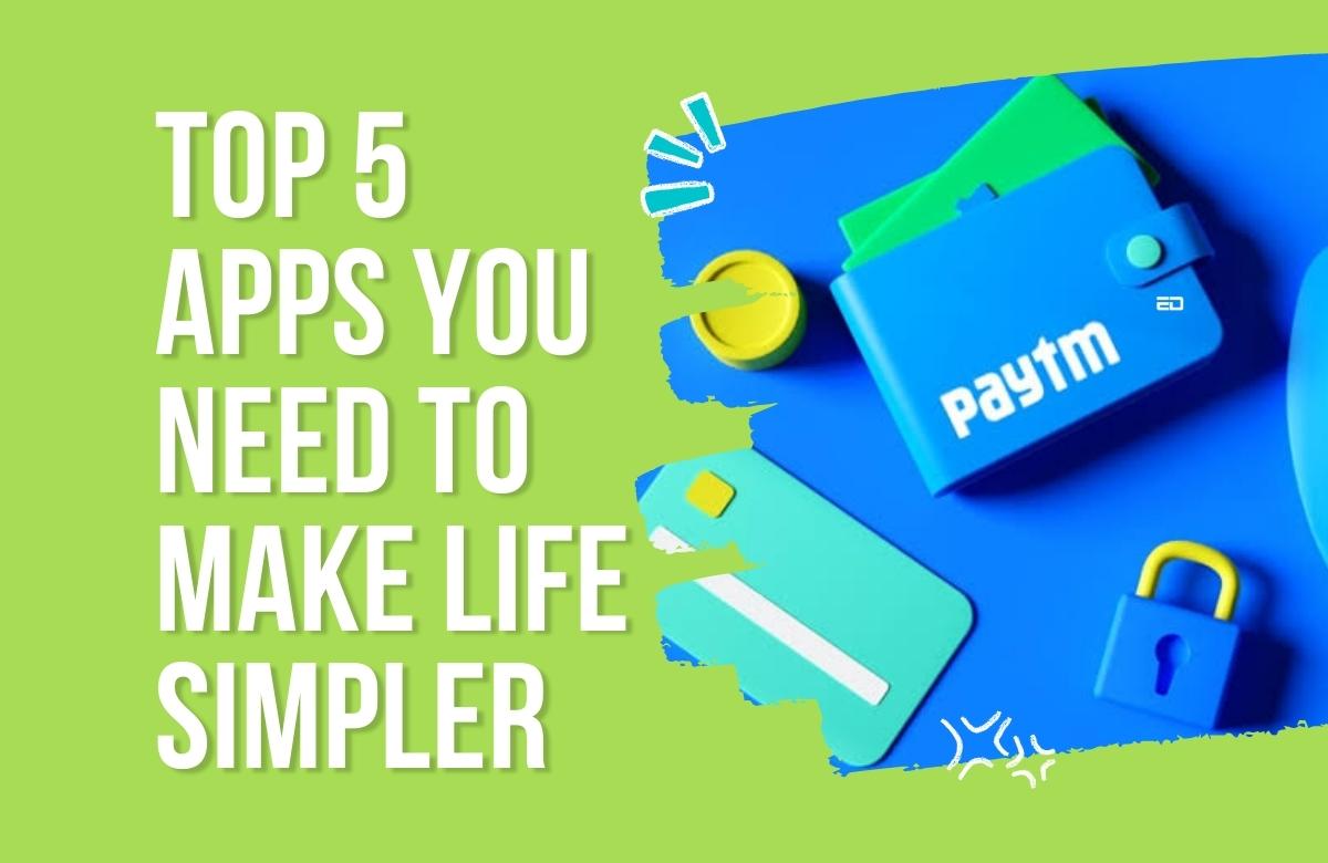 Watch: Top 5 Apps You Need To Make Life Simpler