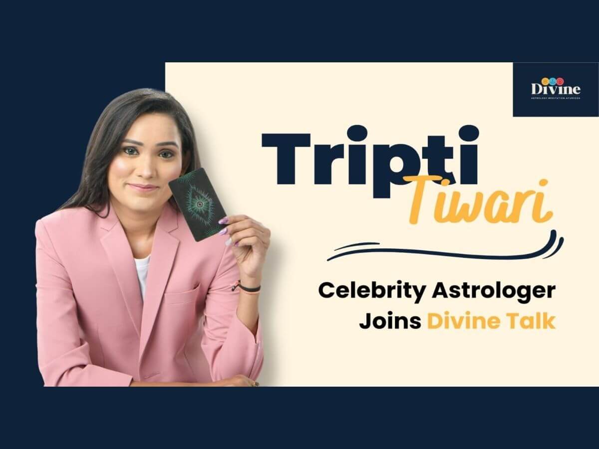 Tech based Astro start-up Divine talk onboards Celebrity Astrologer Tripti Tiwari on its ...