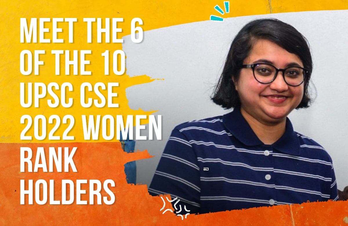 Watch: Meet The 6 Of The 10 UPSC CSE 2022 Women Rank Holders