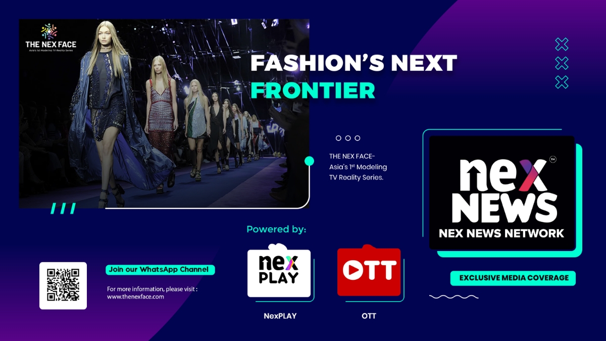 The Nex Face: Asia’s First-Ever Modeling Reality TV Series to ...