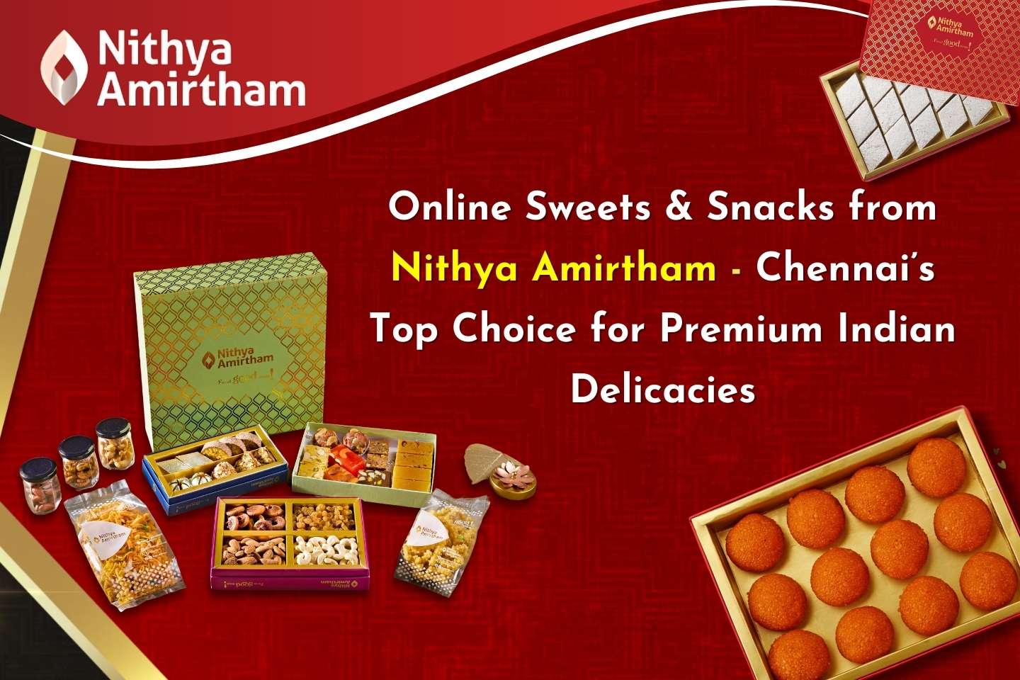 Online Sweets and Snacks from Nithya Amirtham: Chennai’s Top Choice for ...