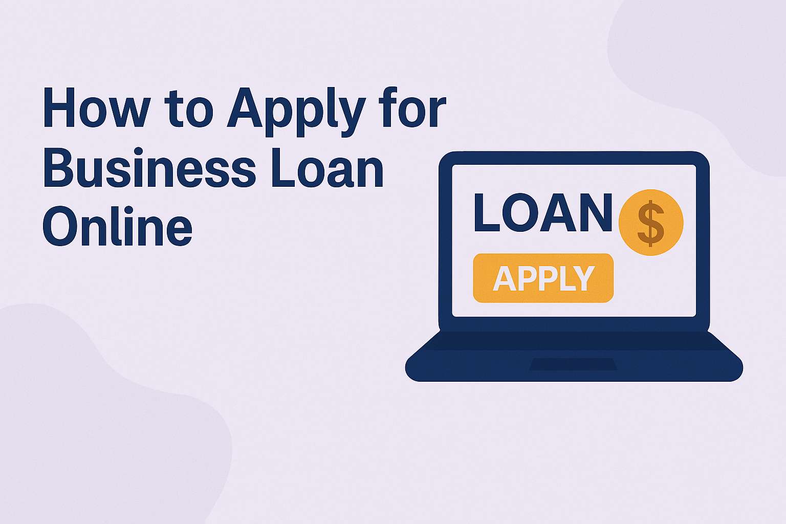 How to Apply for Business Loan Online - ED Times | Youth Media Channel